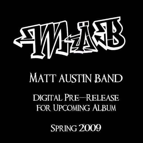 Play Digital Pre-Release for Upcoming Album by Matt Austin Band on ...