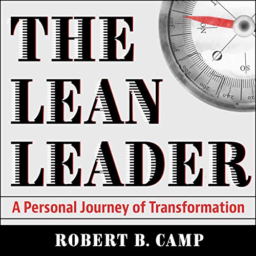Amazon.com: The Lean Leader: A Personal Journey of Transformation ...