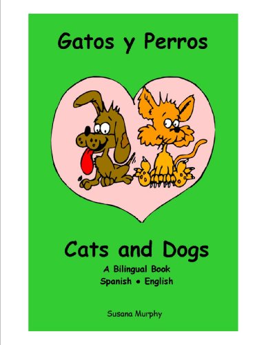 Gatos y Perros Cats and Dogs Spanish English (Bilingual Books for ...