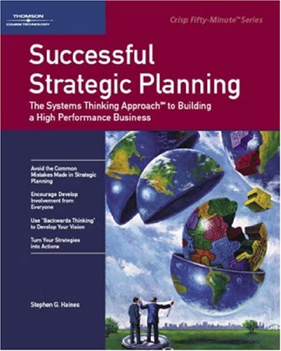 Successful Strategic Planning: Haines, Stephen: 9781560522515: Books ...