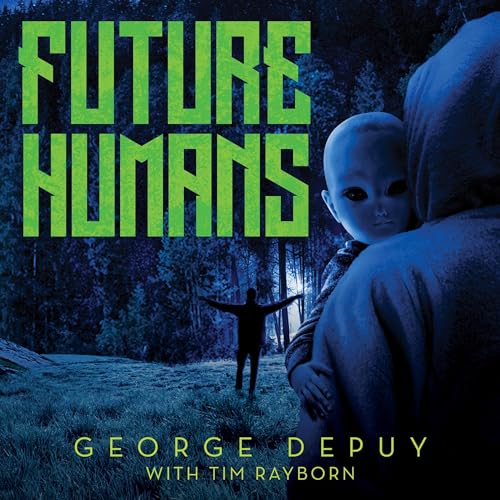 Amazon.com: Future Humans (Audible Audio Edition): George DePuy, Tim ...