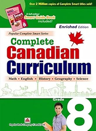 Complete Canadian Curriculum: Grade 8 (Enriched Edition): A Grade 8 ...