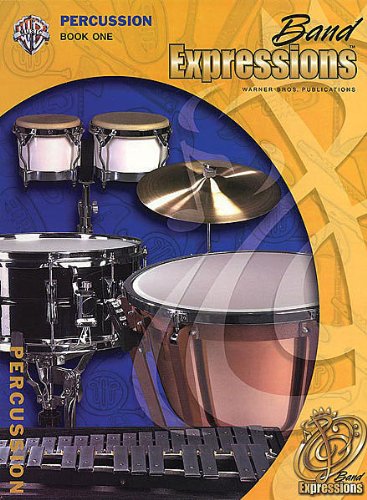 Band Expressions, Book One: Student Edition - Percussion Method Book ...