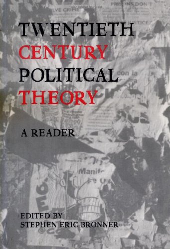Twentieth Century Political Theory: A Reader: Bronner, Stephen Eric ...