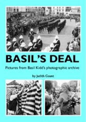 Basil's Deal: Pictures from Basil Kidd's Photographic Archive : Gaunt ...