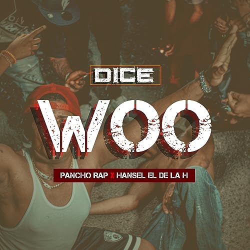 Écouter Dice Woo par Hansel El De La H & Pancho Rap sur Amazon Music ...