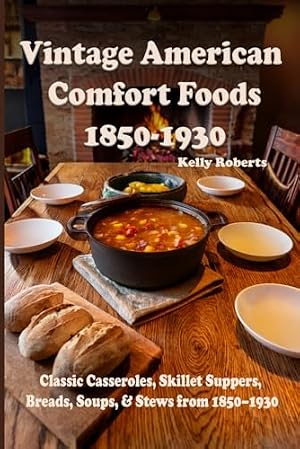 Holiday Meals Grandma Made: Classic American Holiday Recipes (1850–1930 ...