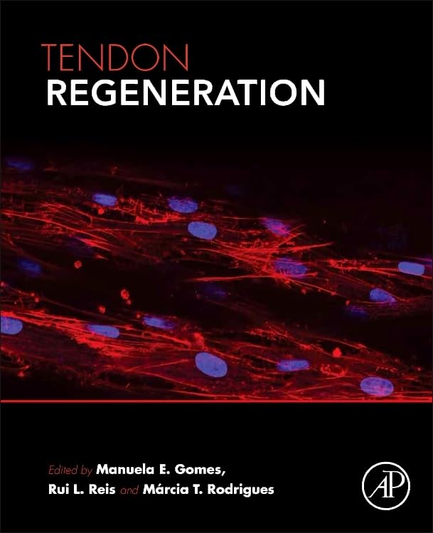 Tendon Regeneration: Understanding Tissue Physiology and Development to ...