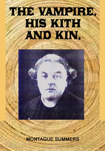 The Vampire, his Kith and Kin eBook : Summers, Montague: Amazon.in ...