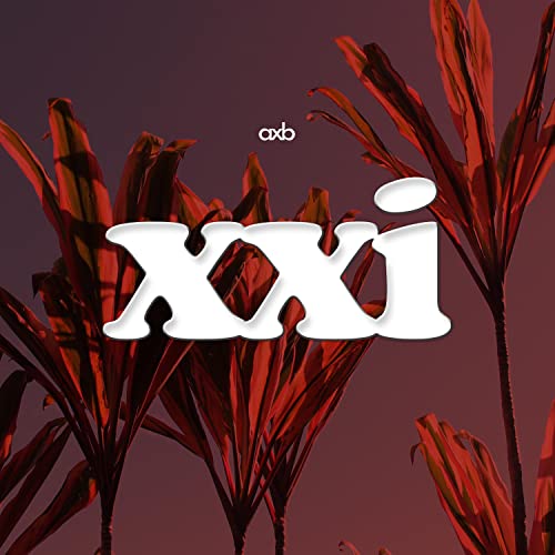XXI by AXB on Amazon Prime Music