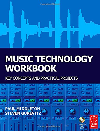 Music Technology Workbook: Key concepts and practical projects ...