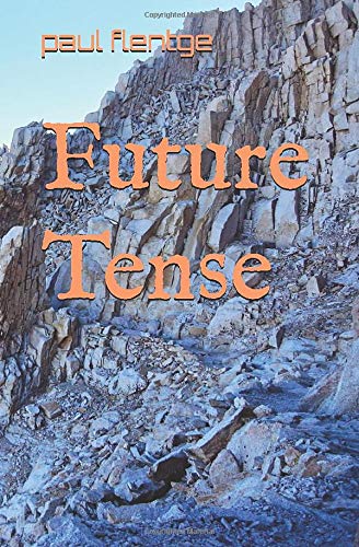 Amazon.com: Future Tense (Perimeter Man): 9781543226140: Flentge, Paul ...