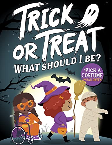 Trick or Treat! What Should I Be?: Autumn Early Reader Bedtime Story ...