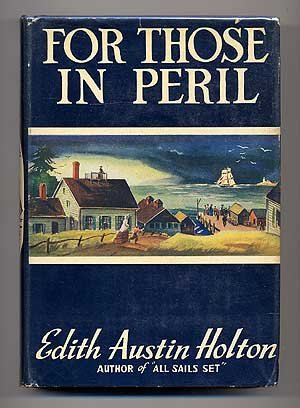 For those in peril: Holton, Edith Austin: Amazon.com: Books