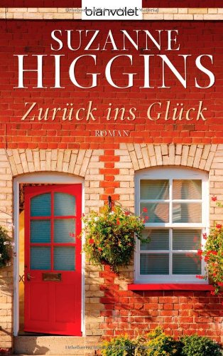 Amazon.com: Zurück ins Glück: Roman: 9783442366569: Suzanne Higgins: Books