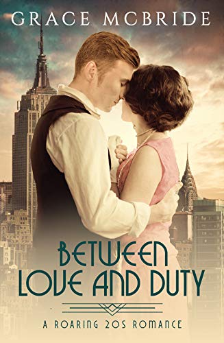 Amazon.com: Between Love and Duty (A Roaring Twenties Romance Book 2 ...