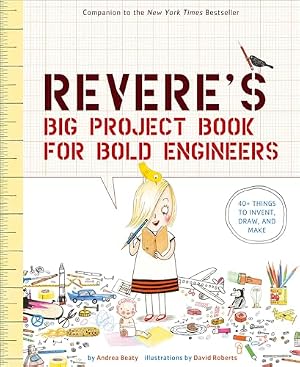 Rosie Revere and the Raucous Riveters: The Questioneers Book #1 ...