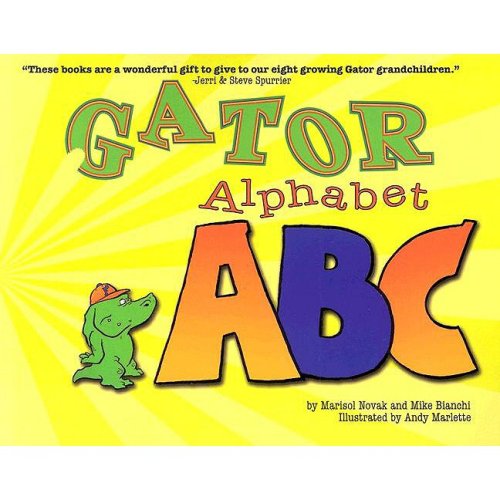 Gator Alphabet ABC: Marisol Novak, Mike Bianchi: 9781582614038: Amazon ...