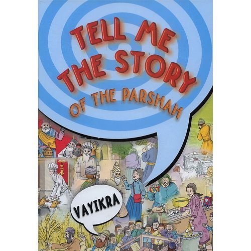 Tell Me The Story of the Parshah: Vayikra (English Editon): M. Klien ...