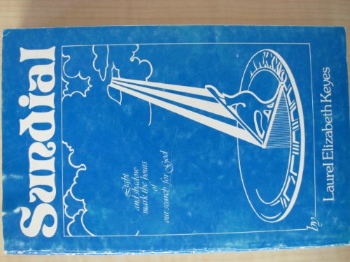 Sundial - I Count the Sunny Hours, Light and Shadow Mark the Hours of ...