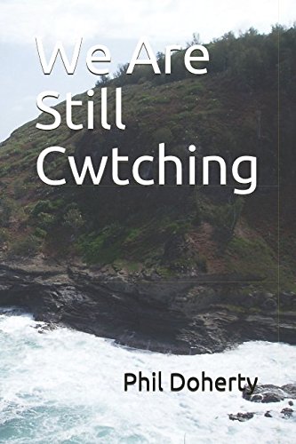 Amazon.com: We are still cwtching: 9781549882388: Doherty, Phil: Books