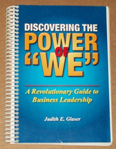 Discovering the Power of We - A Revolutionary Guide to Business ...