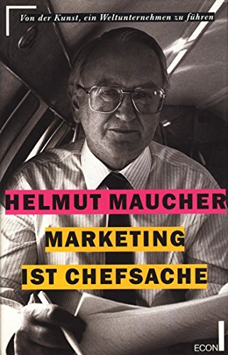 Amazon.com: Marketing ist Chefsache: 9783430163712: Helmut Maucher: Books