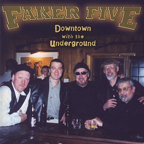 Amazon.com: Downtown With The Underground : The Faker Five: Digital Music