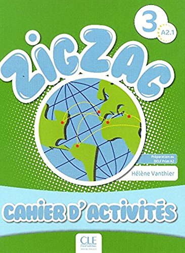 Zigzag 3 methode de francais - Niveau A2.1 - cahier d'exercices : Cle: Amazon.in: Books