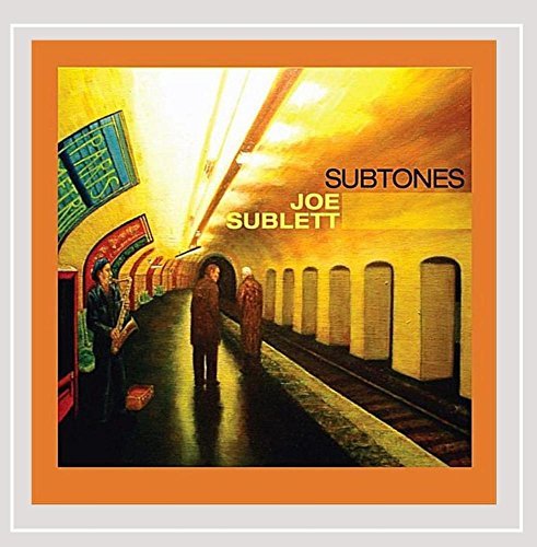 Subtones by Joe Sublett - Amazon.com Music