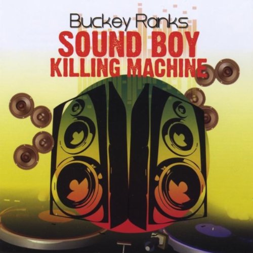 Sound Boy Killing Machine by Buckey Ranks on Amazon Music - Amazon.co.uk