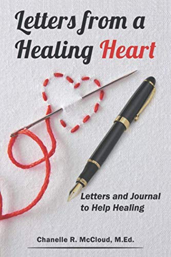 Letters From A Healing Heart Mccloud Chanelle R 9780578541815