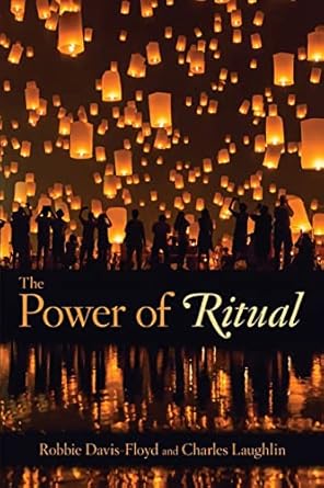 Amazon.com: The Power of Ritual: 9780987422491: Davis-Floyd, Professor ...