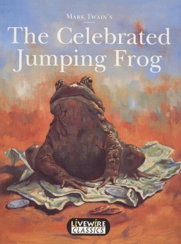 The Celebrated Jumping Frog (Livewire Classics): Amazon.co.uk: Mark ...
