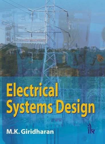 Electrical Systems Design: M.K. Giridharan: 9789380578057: Amazon.com ...