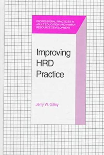 Improving Hrd Practice (Professional Practices in Adult Education and ...