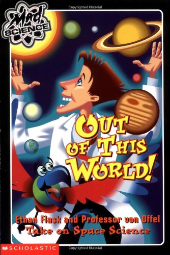Out Of This World! (Mad Science Series #7): Burkett, K: 9780439417709 ...