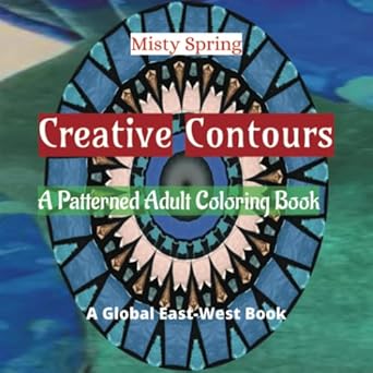 Amazon.com: Creative Contours: A Patterned Adult Coloring Book: 9798378620944: Spring, Mrs Misty ...