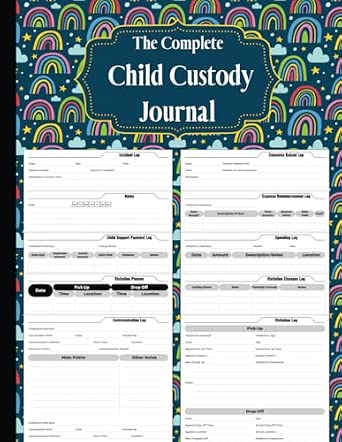 The Complete Child Custody Journal: Your Comprehensive Tool for ...