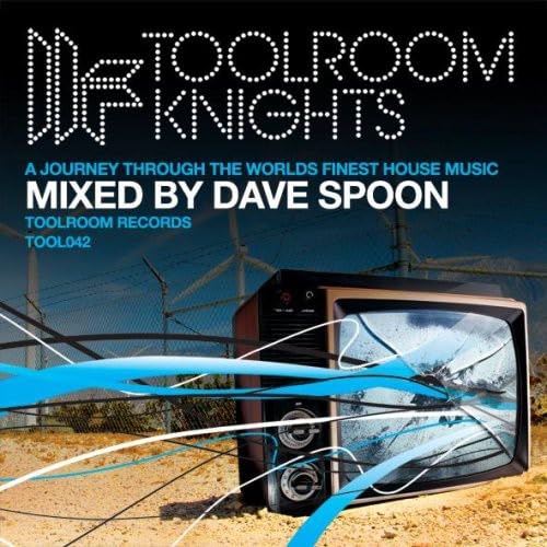 Spoon, Dave - Toolroom Knights Present Dave Spoon - Amazon.com Music