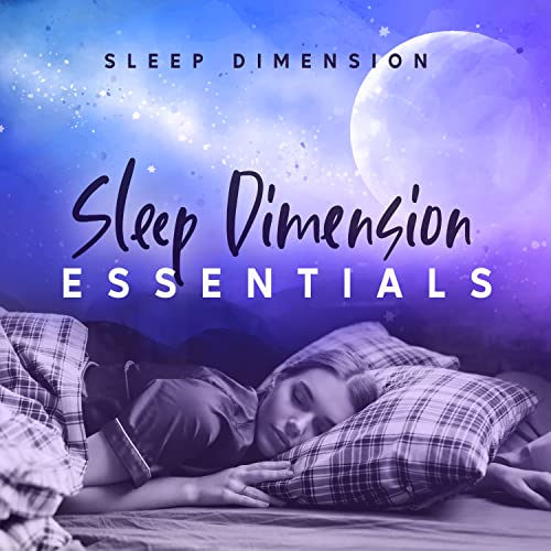Amazon.com: Sleep Dimension Essentials : Sleep Dimension: Digital Music