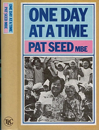 One day at a time: Seed, Pat: 9780434685325: Amazon.com: Books