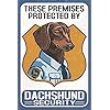 asbwuo Tin Sign These Premises Protected By Dachshund Security Vintage ...
