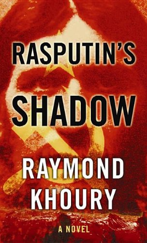 Amazon.com: Rasputin's Shadow: 9781611739046: Khoury, Raymond: Books