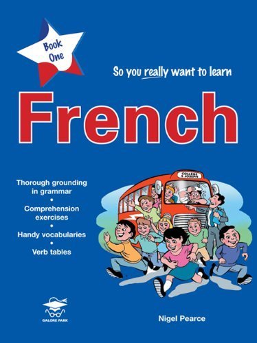 So You Really Want to Learn French Book 1: Amazon.co.uk: Pearce, Nigel ...