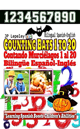 Counting Bats 1 to 20. Bilingual Spanish-English: Contando Murciélagos ...