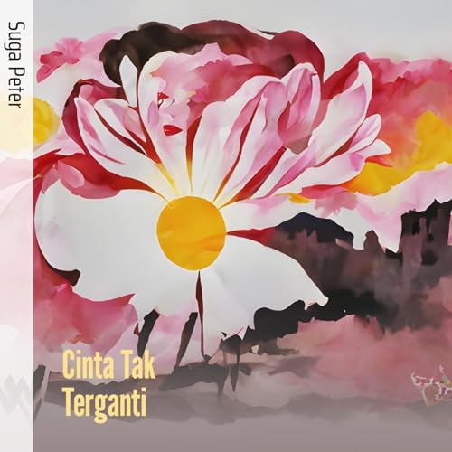 Cinta Tak Terganti by Suga Peter on Prime Music