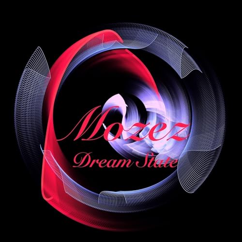 Amazon.com: Dream State : Mozez: Digital Music