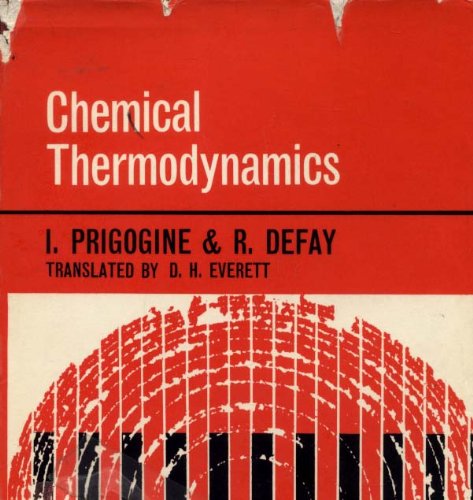 Chemical Thermodynamics (Treatise on Thermodynamics): Prigogine, I ...