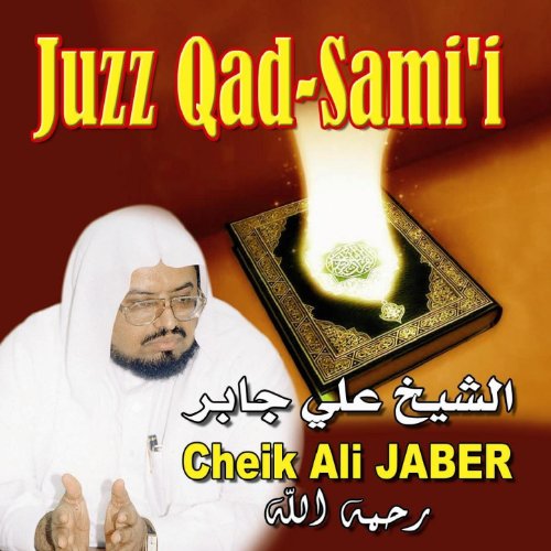 Play Juzz qad sami (Quran - Coran - Récitation Coranique) by Ali Jaber ...
